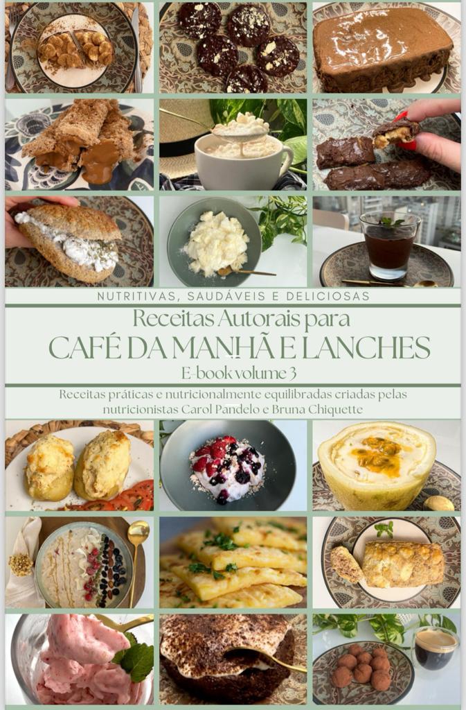 Receitas para café da manhã e lanches - Bruna Chiquette e Carol Pan...