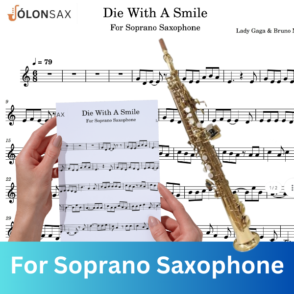 Die With A Smile For Soprano Saxophone in PDF - Sólon | Hotmart
