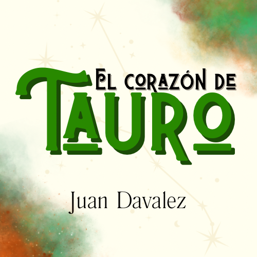 El Corazón de Tauro - Juan David Gonzalez Hincapie | Hotmart