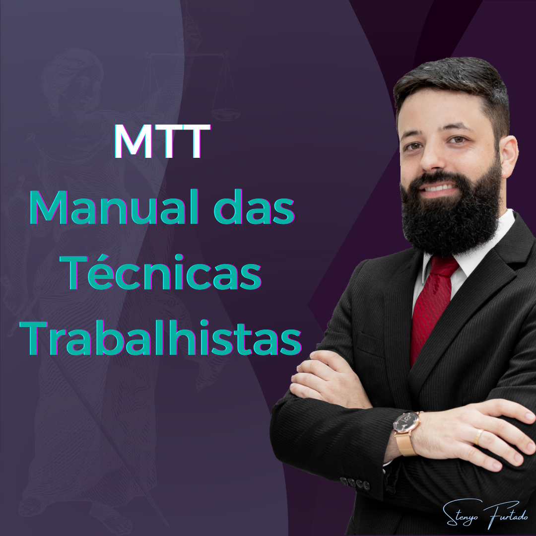 MTT - Manual das Técnicas Trabalhistas - Prof. Stenyo Furtado | Hot...