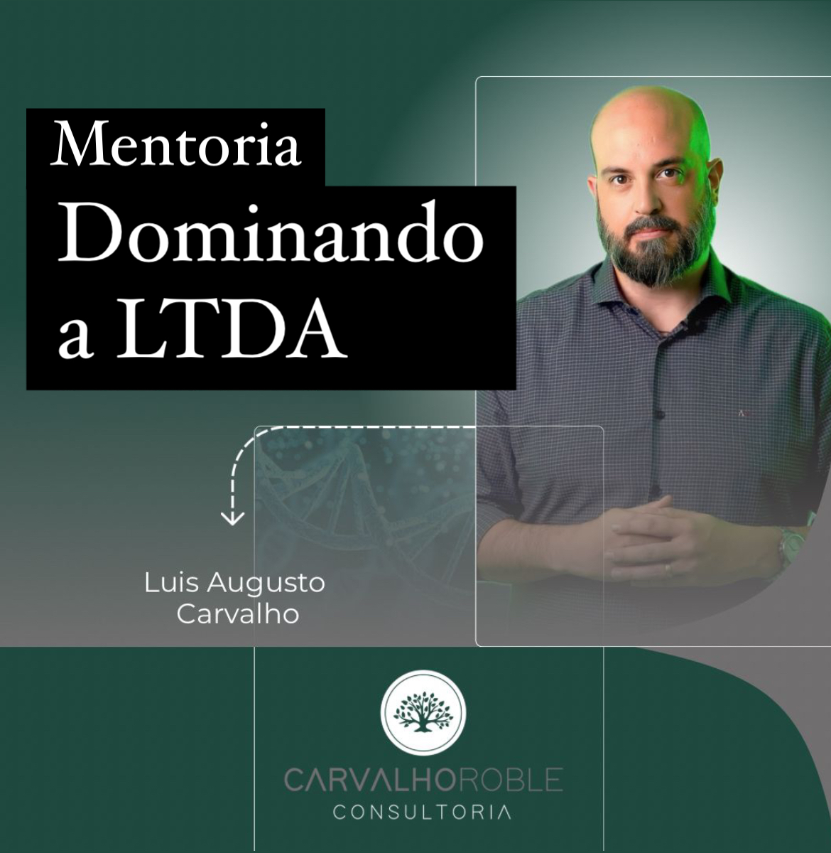 Mentoria Dominando a LTDA - Carvalho Roble Consultoria | Hotmart