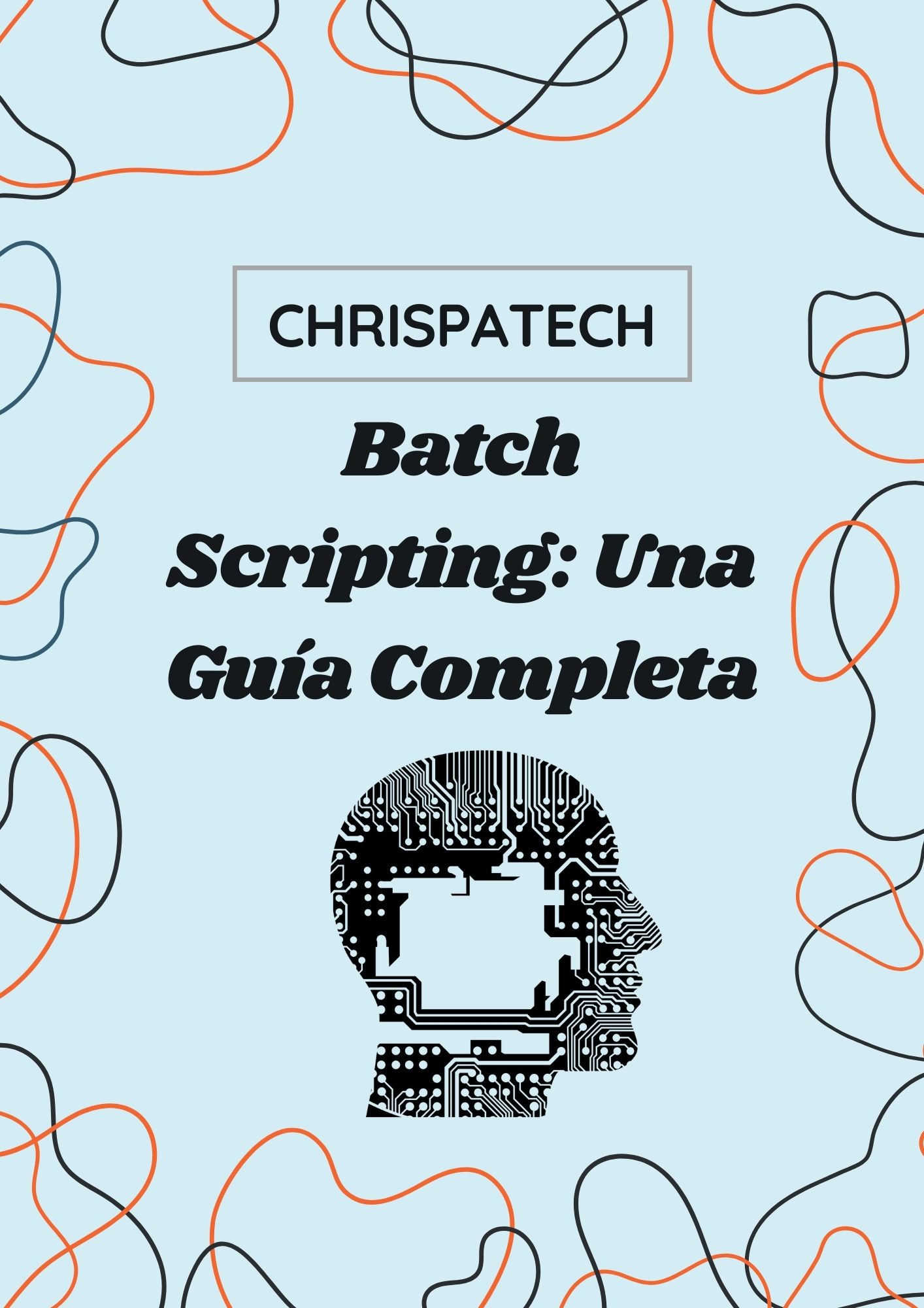 Batch Scripting: Una Guía Completa - Chrispatech | Hotmart