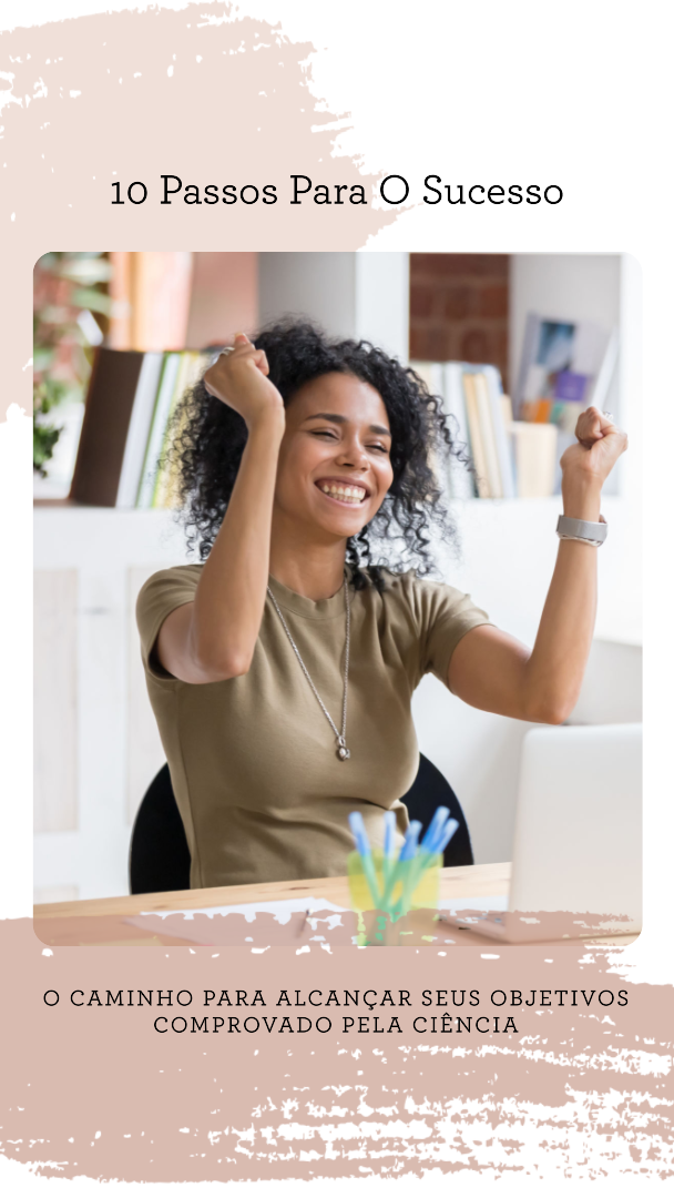 O Segredo para o Sucesso: 10 Passos comprovados para alcançar seus ...