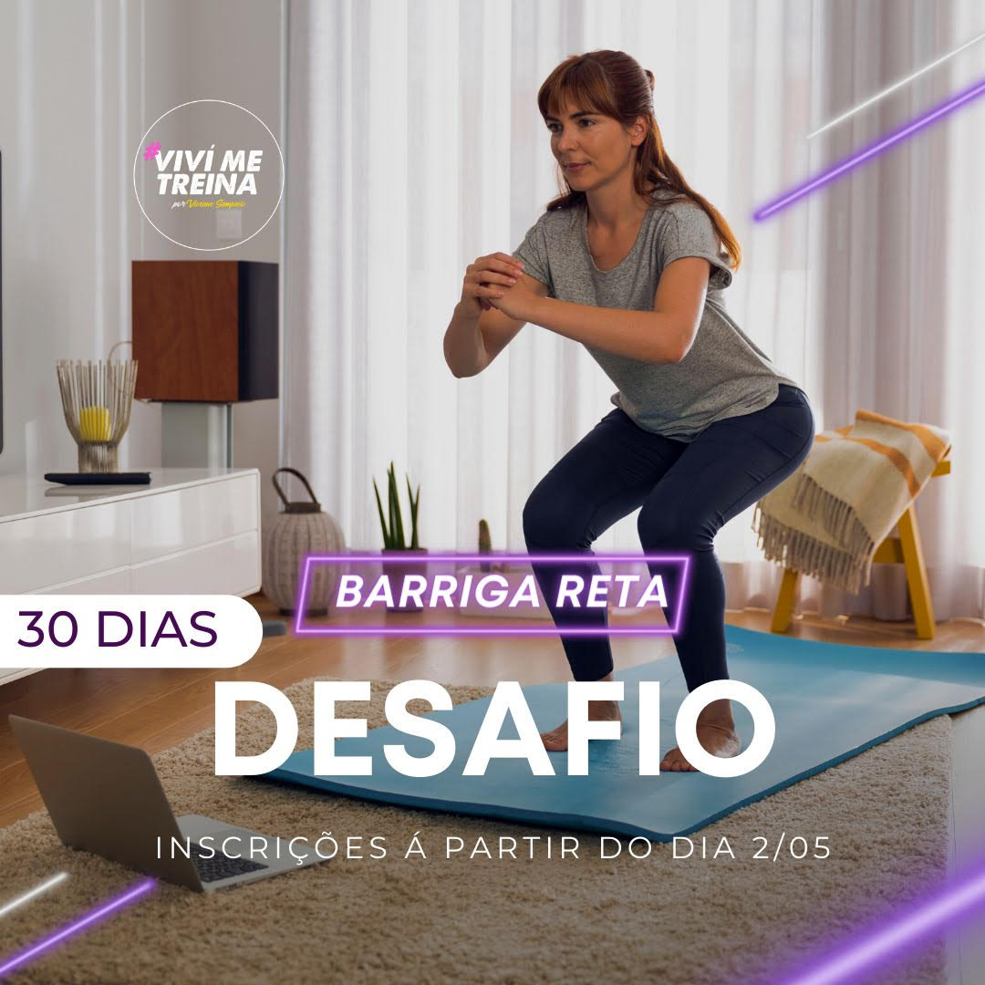 Desafio 30 dias Barriga Reta - Viviane Cristina Sampaio | Hotmart