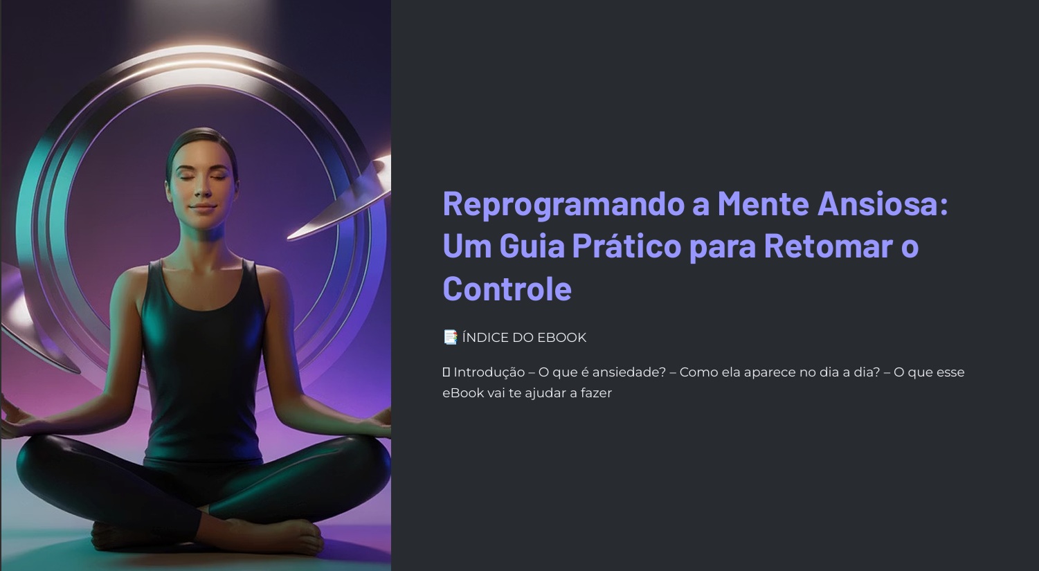 Reprogramando a Mente Ansiosa: Um Guia Prático para Retomar o Controle