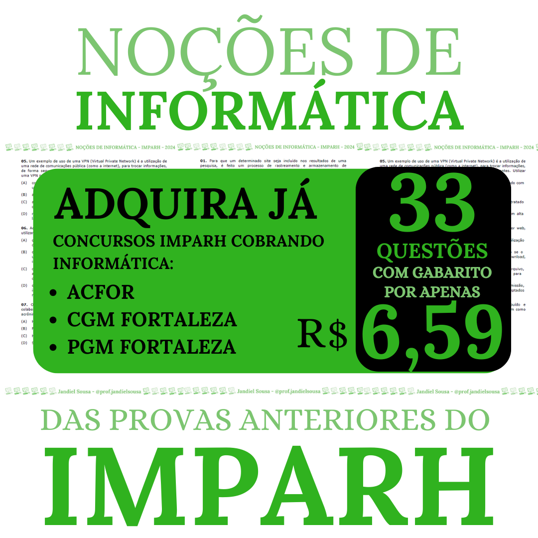 Questões Informática IMPARH 2024 - Francisco Jandiel de Sousa | Hot...
