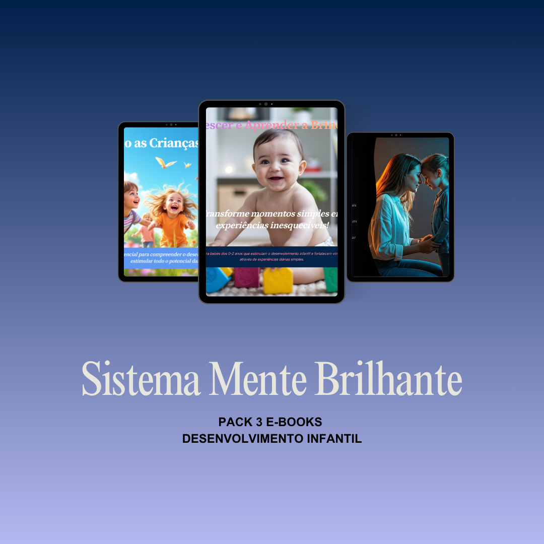 Sistema Mente Brilhante | Pack 3 e-Books Desenvolvimento Infantil