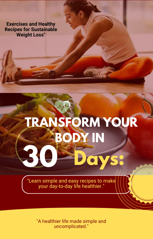 "Transform Your Body in 30 Days