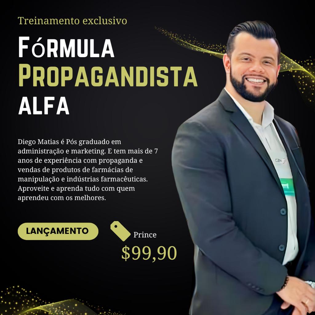 Fórmula Propagandista Alfa - Diego Matias | Hotmart