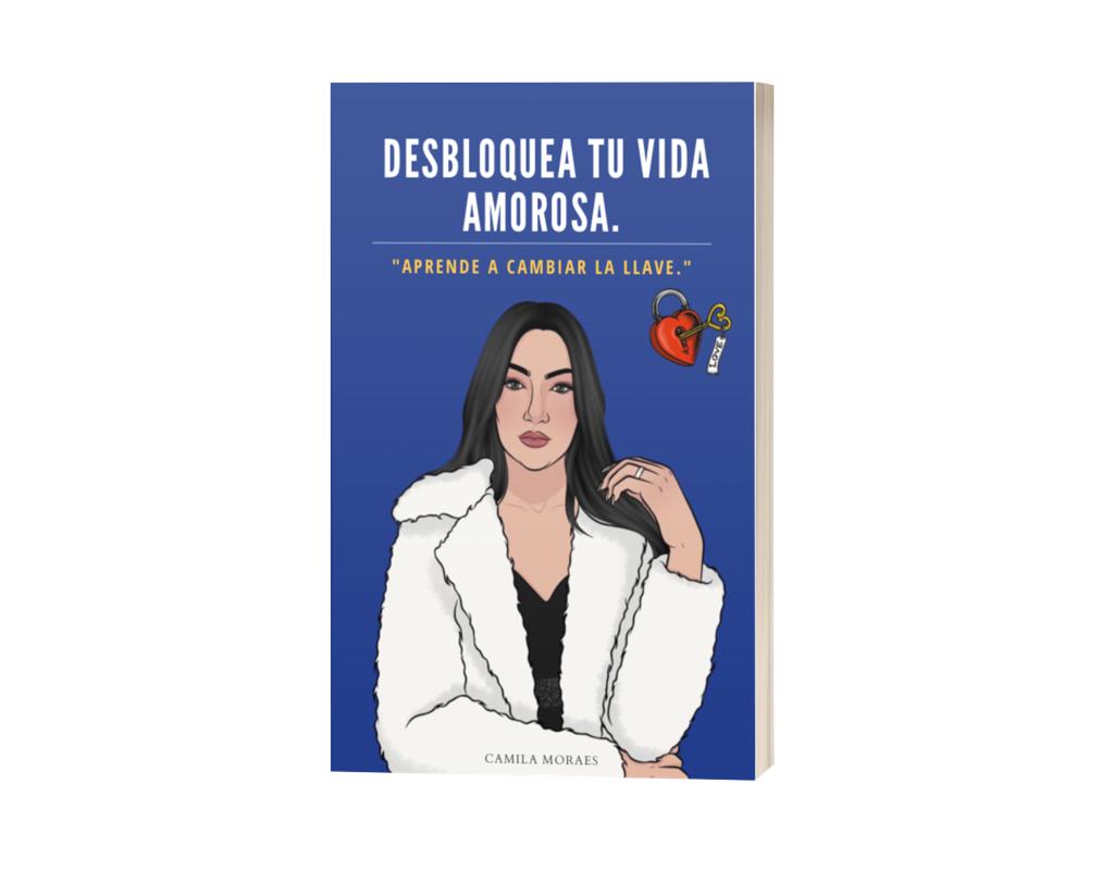 Desbloquea tu vida amorosa - Aprende a cambiar la llave - Camila Go...