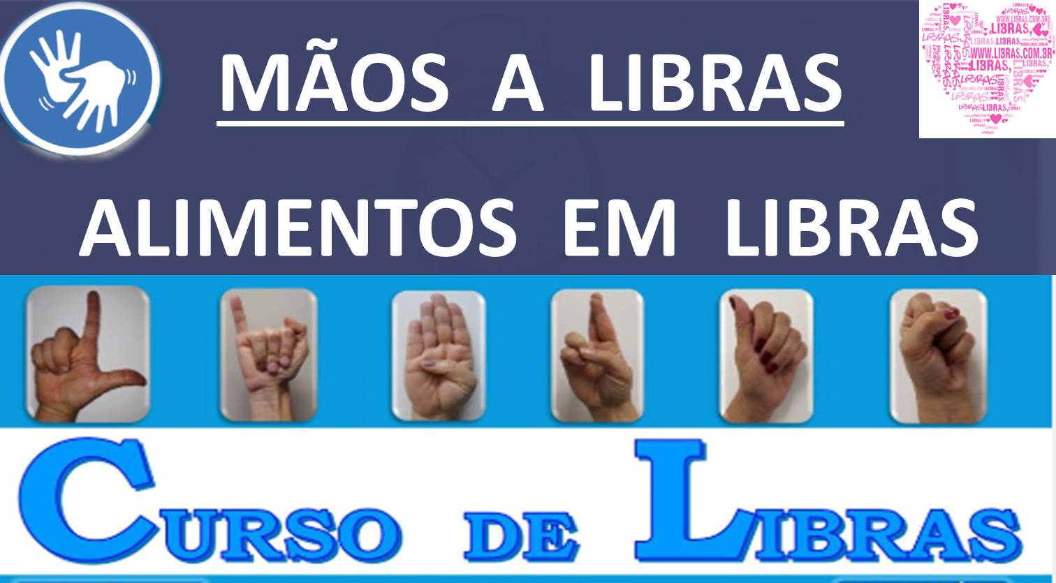 CURSO BÁSICO DE LIBRAS - MÃOS À LIBRAS - MÃOS À LIBRAS - CURSO BÁSI...
