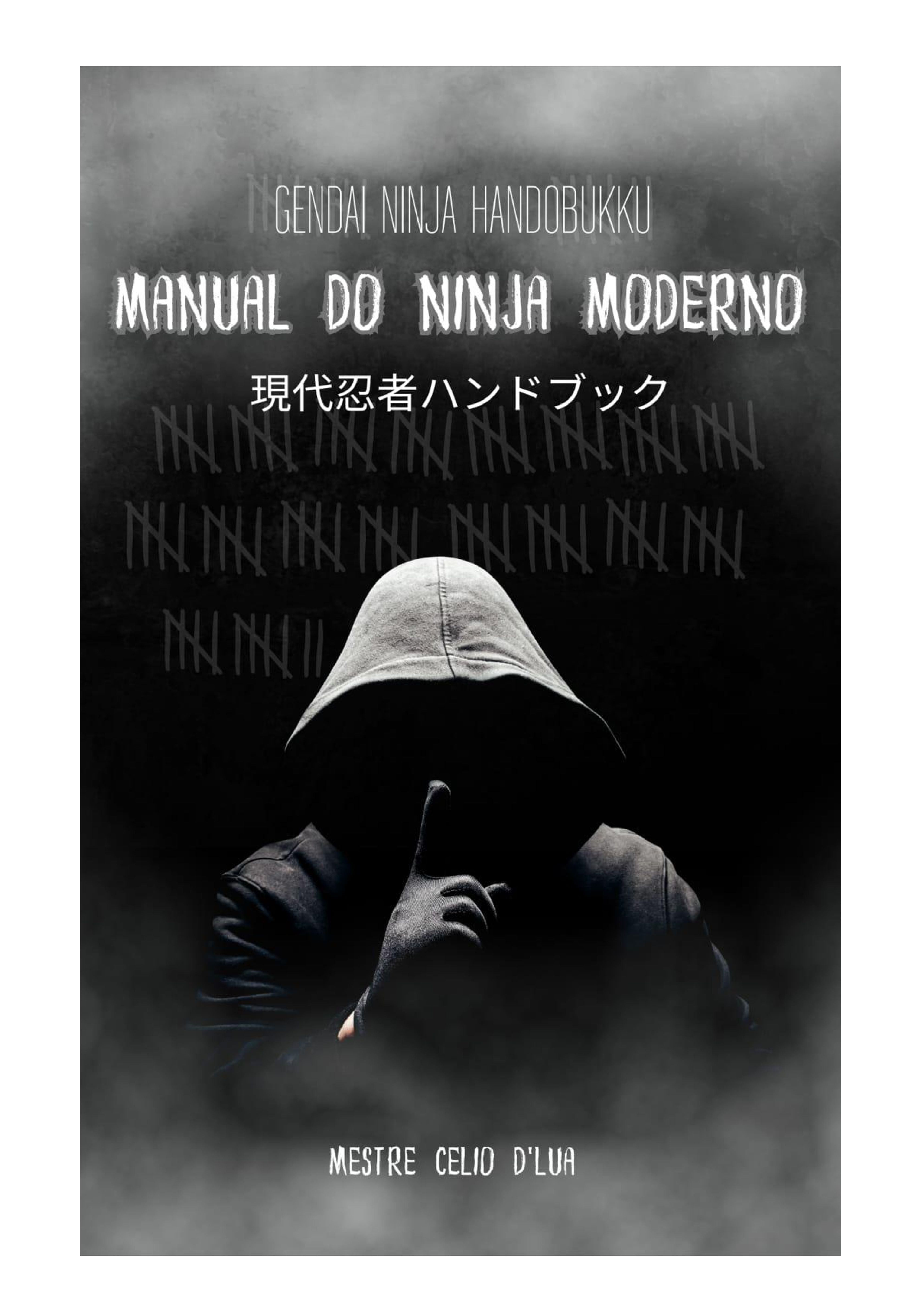 Manual do Ninja Moderno - Roscélio Pereira Silva | Hotmart