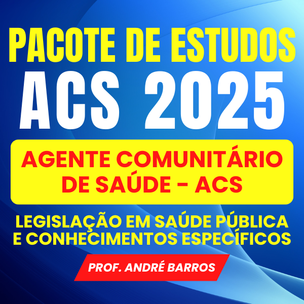 PACOTE ACS 2025 - Andre Luiz Barros da Silva | Hotmart
