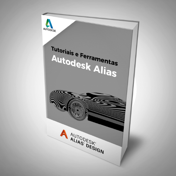 Ebook Autodesk Alias Essencial - Ferramentas e Tutoriais