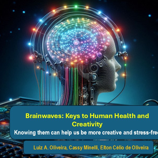 Brain Waves: Keys to Human Health and Creativity. Knowing them can ...