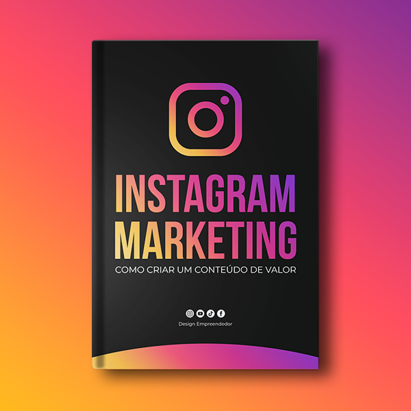 eBook Instagram Marketing: Como criar um conteúdo de valor - Design...