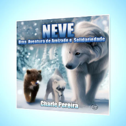 Neve-Uma Aventura de Amizade e Solidariedade - Charle Pereira | H...