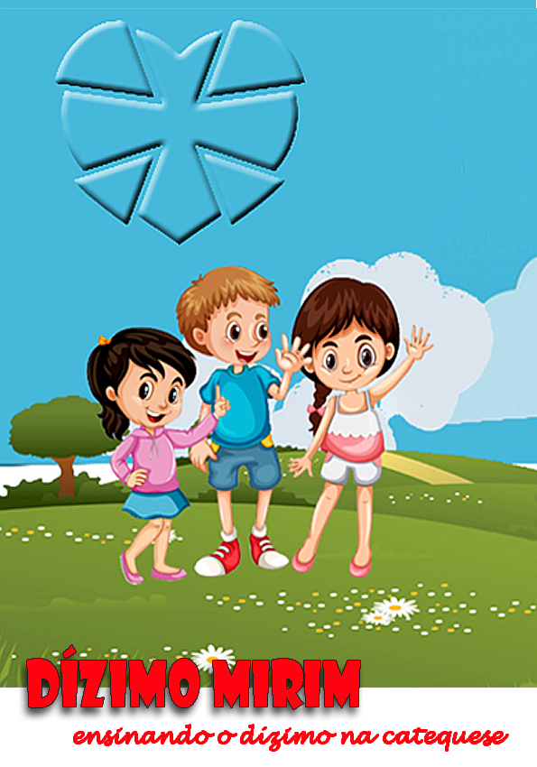 Dízimo Mirim - ensinando sobre dízimo na catequese - odilmar franco...