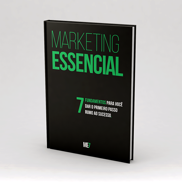 Marketing Essencial. 7 fundamentos para você dar o primeiro passo r...