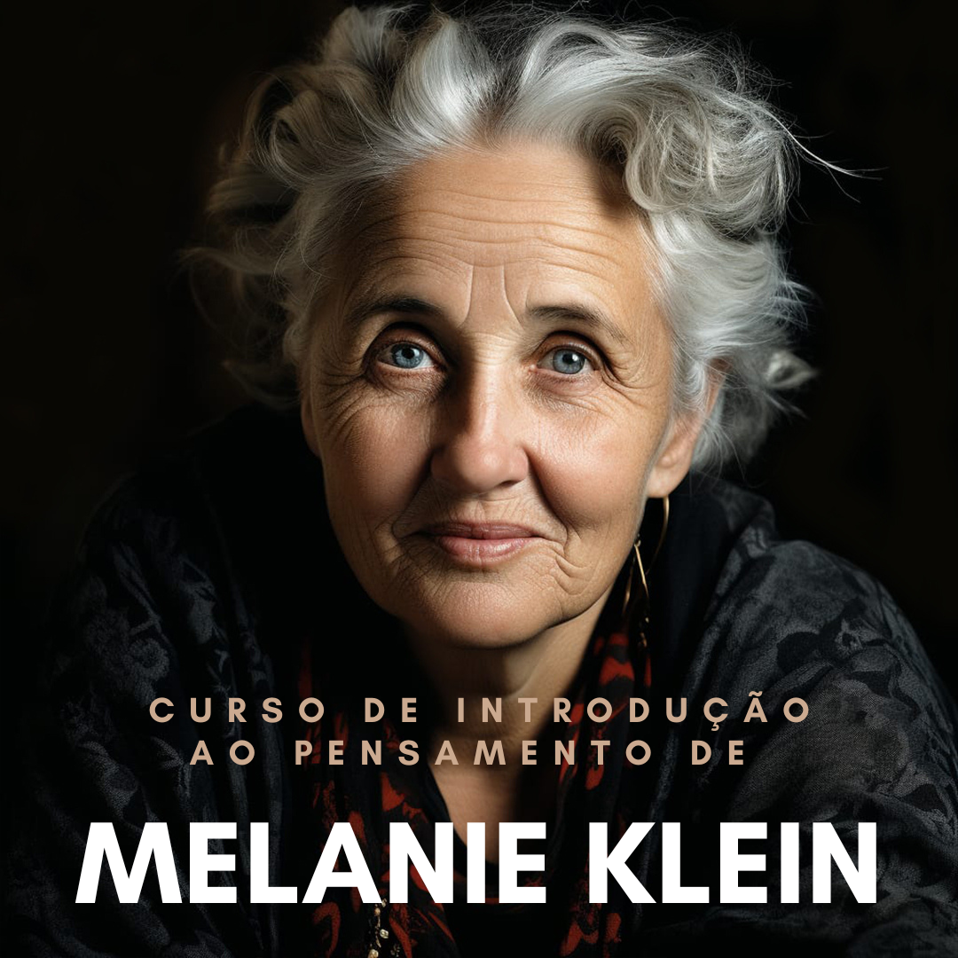 Curso de Introdução ao Pensamento de Melanie Klein - Dra. Monique N...