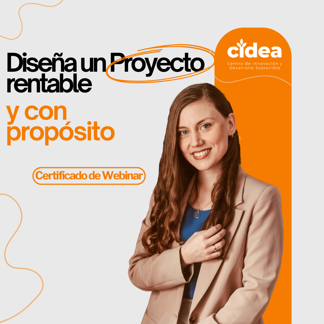 Certificado: Cómo Diseñar un Proyecto Rentable y con Propósito - Ce...