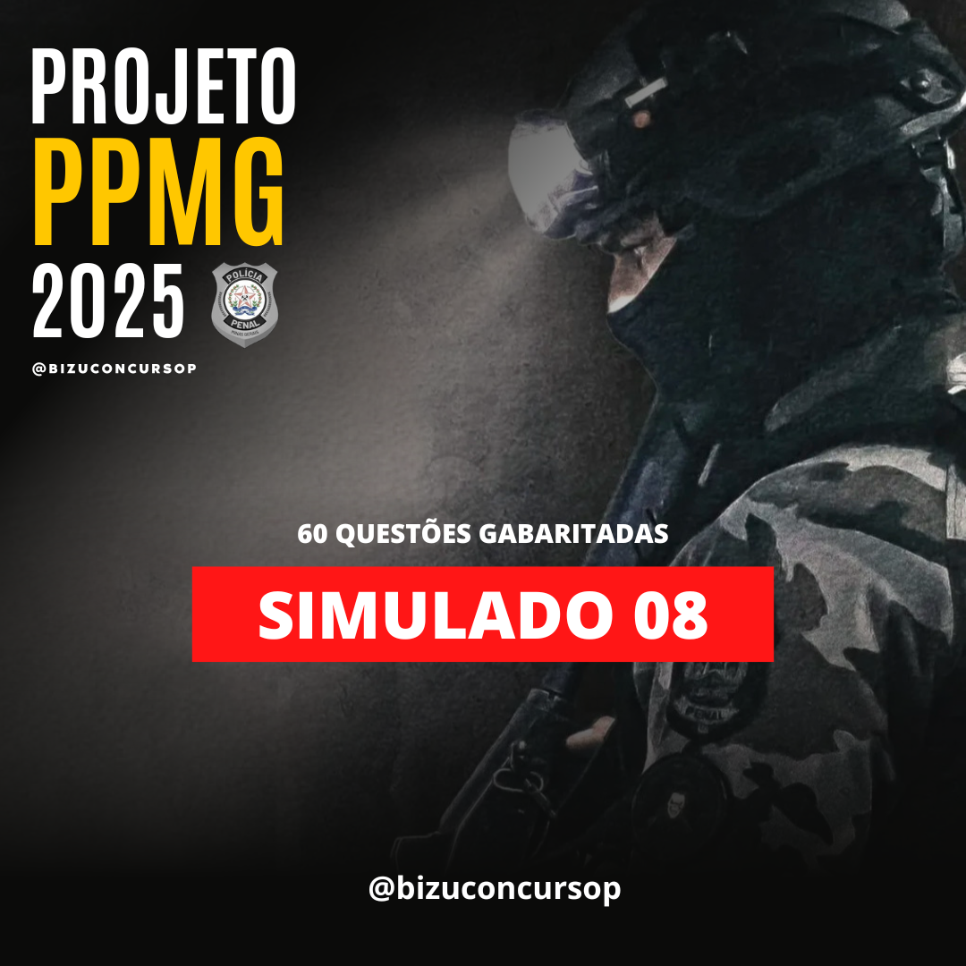 SIMULADO 08 PRÉ-EDITAL PPMG 2025 - BIZU Concursos Públicos | Hotmart
