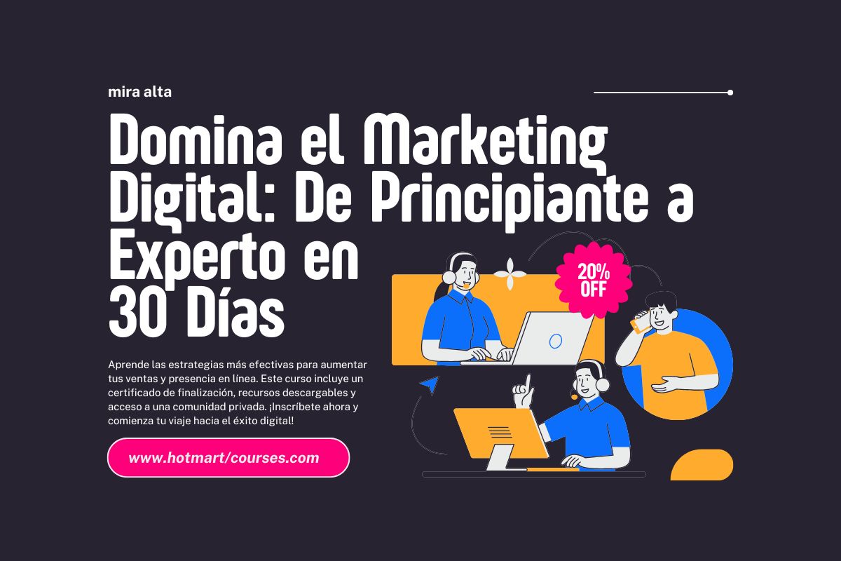 Domina el Marketing Digital: De Principiante a Experto en 30 Días