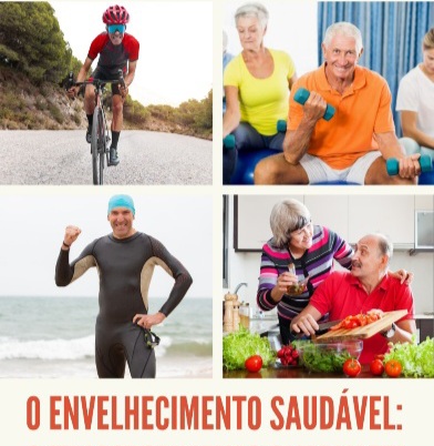 O ENVELHECIMENTO SAUDÁVEL: Dicas de exercícios, alimentos, frutas ...