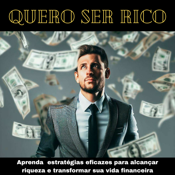 Quero Ser Rico