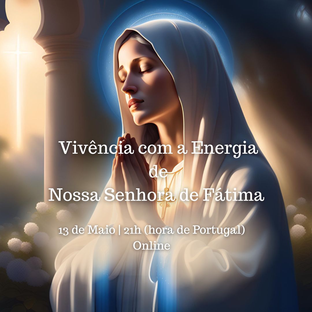 🌹 Vivência com a Energia de Nossa Senhora de Fátima 🌹 - Lisete O...
