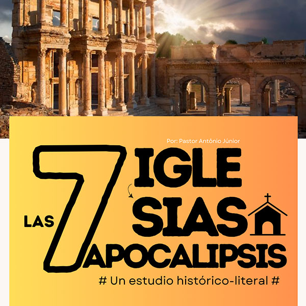 Las 7 Iglesias Del Apocalipsis - Un estudio histórico-literal - Log...