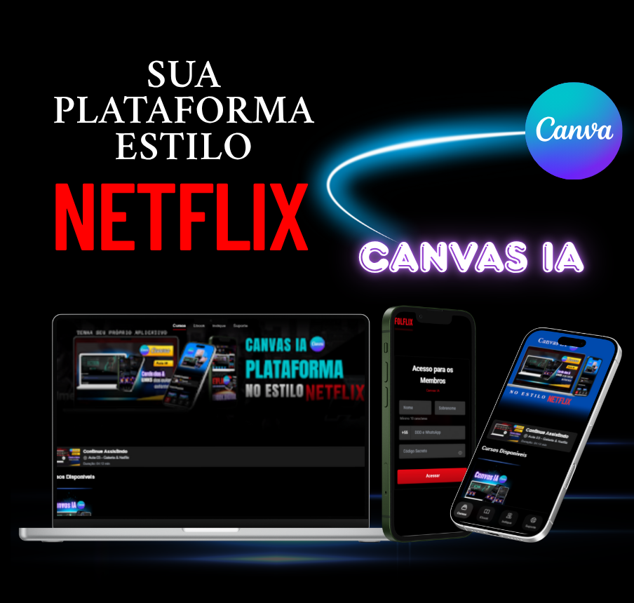 Canvas IA Plataforma no estilo Netflix - Maykon Araujo Coelho | Ho...