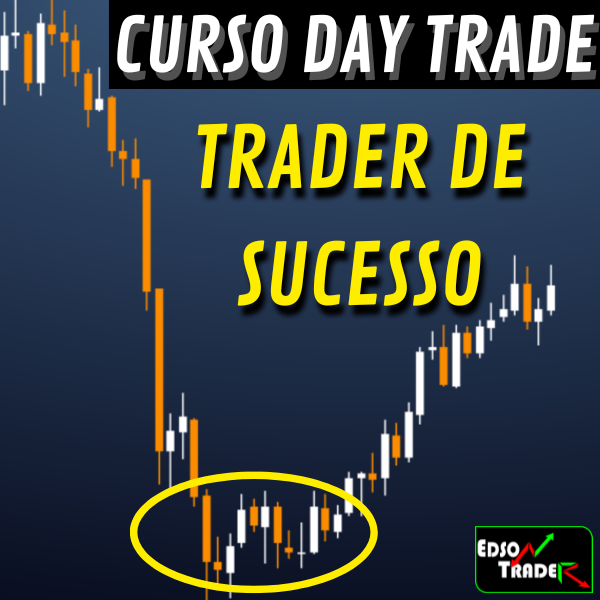 CURSO DAY TRADE - TRADER DE SUCESSO