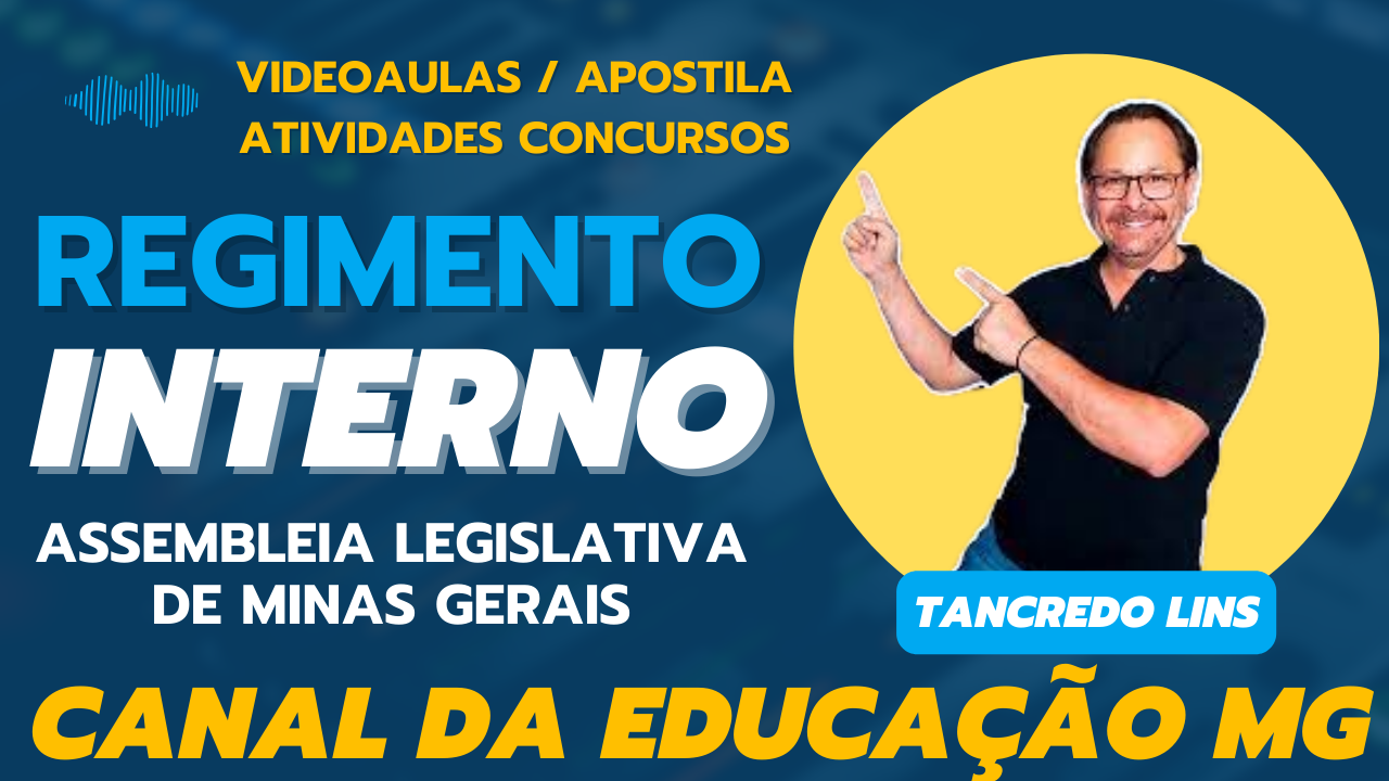 REGIMENTO INTERNO DA ASSEMBLEIA LEGISLATIVA DE MINAS GERAIS - Tancr...