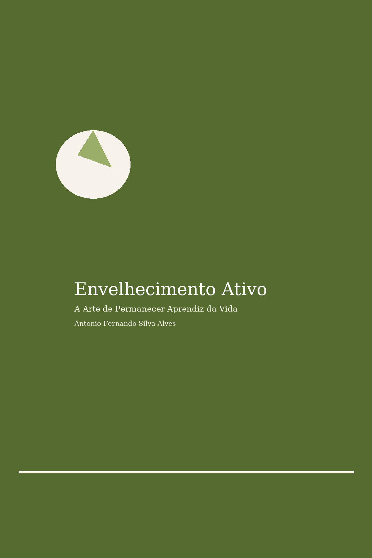 Envelhecimento Ativo — A Arte de Permanecer Aprendiz da Vida - Anto...