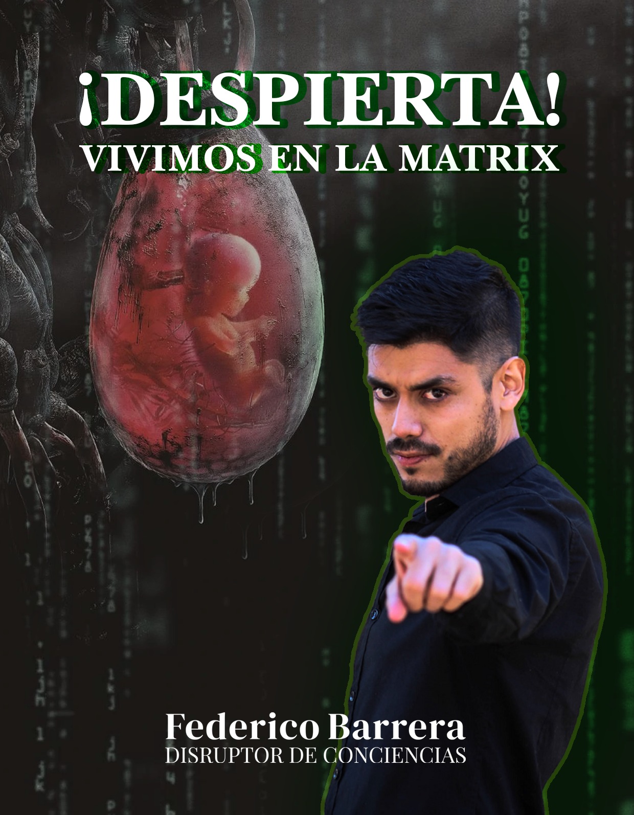 ¡Despierta! Vivimos en la Matrix - Christian Federico Barrera | Hot...