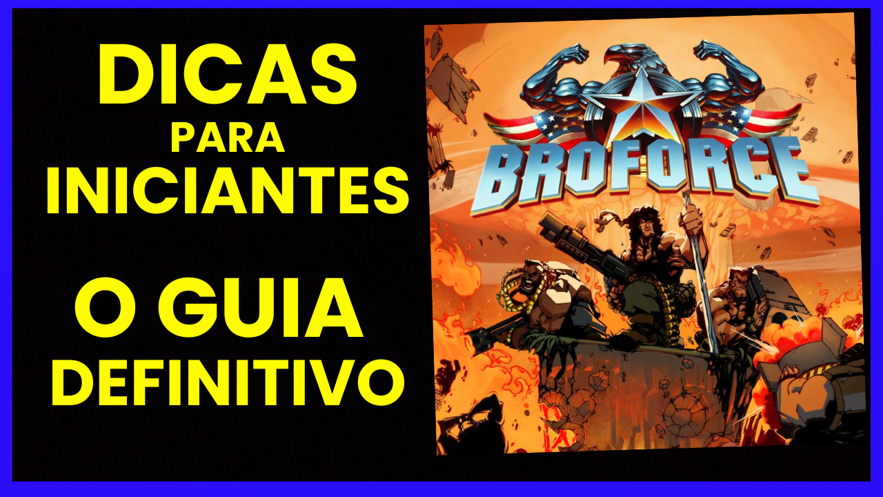 Broforce - O Guia Definitivo - Preceptor | Hotmart