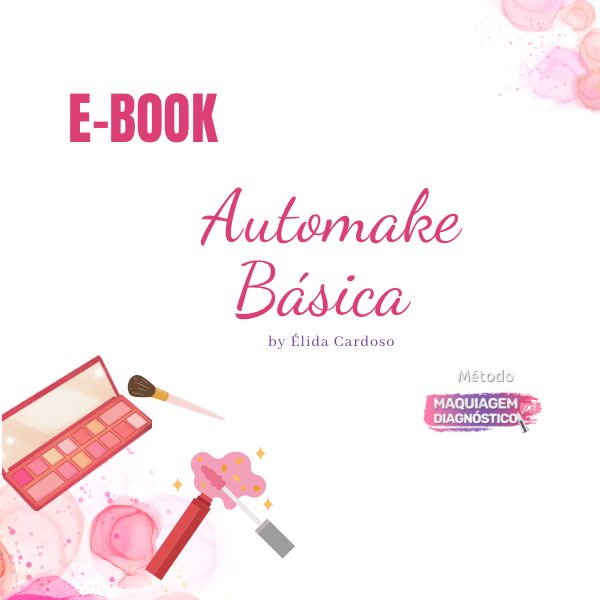Automake Básica por Élida Cardoso - Élida Cardoso Makeup | Hotmart
