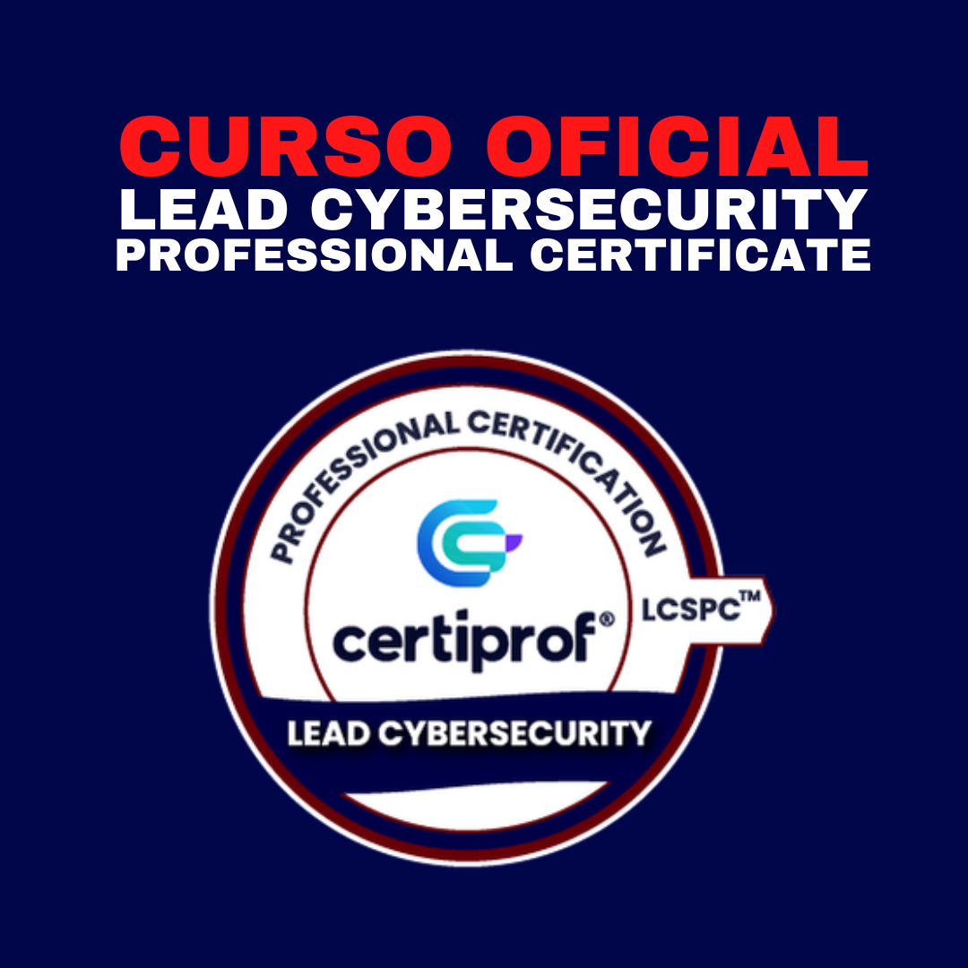 Curso Oficial Lead Cybersecurity Professional Certificate LCSPC