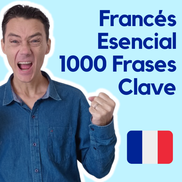 Las Únicas 1000 Frases Básicas de Francés que necesitas conocer - C...