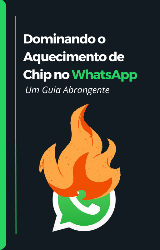Dominando o Aquecimento de Chip no WhatsApp: Um Guia Abrangente - I...