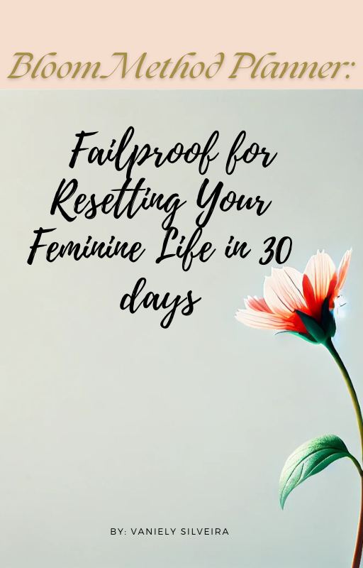 Bloom Method - Vaniely Mouta Silveira | Hotmart