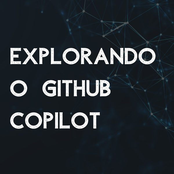 GitHub Copilot: Artificial para Desenvolvimento de Software - Diego...