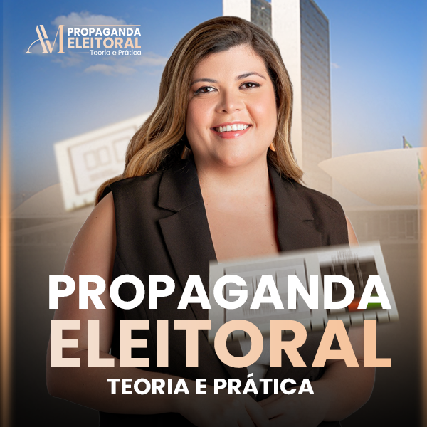 PROPAGANDA ELEITORAL: TEORIA E PRÁTICA - SABER ELEITORAL | Hotmart