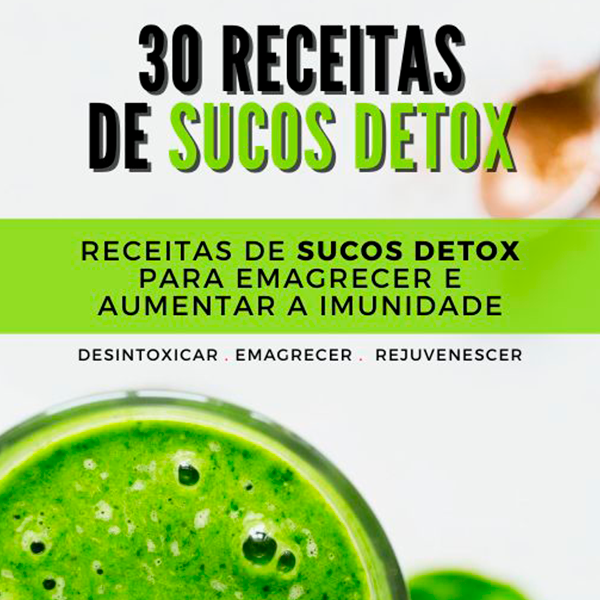 30 Melhores Receitas de Suco Detox