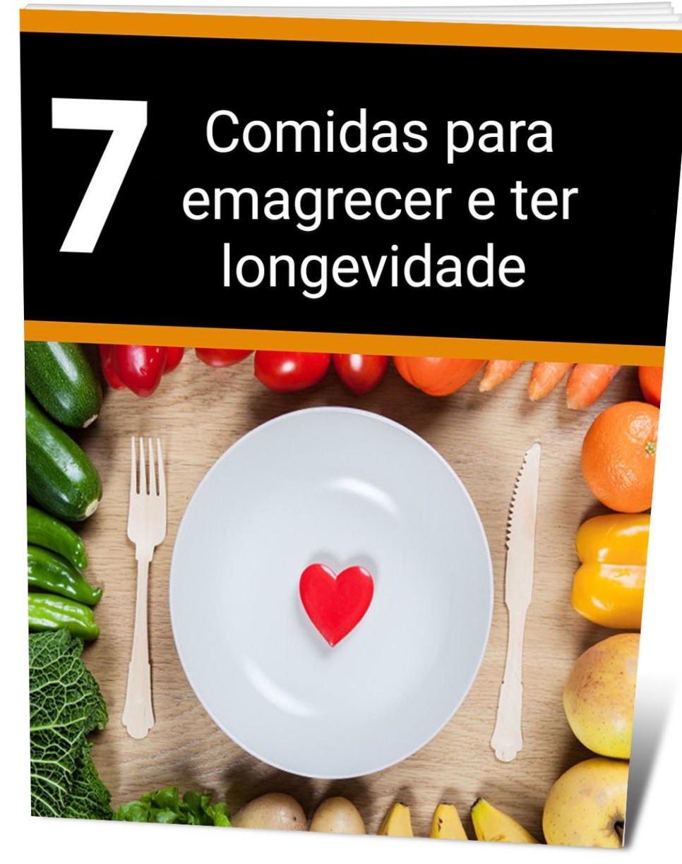 7 comidas para emagrecer e ter longevidade - Guilherme Bianchet