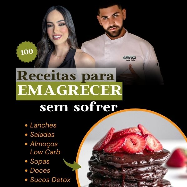100 Receitas para Emagrecer SEM Sofrer - Ana Roberta Barbosa Vieira...