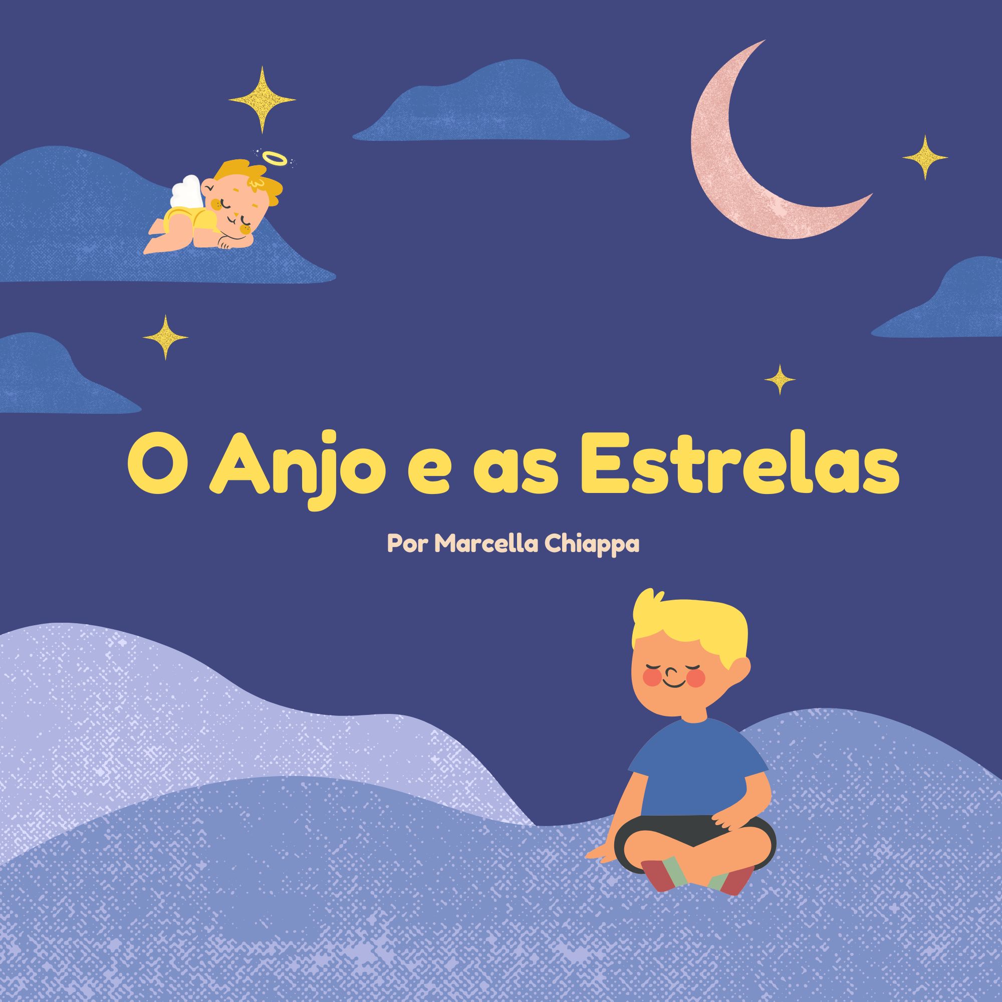 O Anjo e as Estrelas - Marcella Chiappa | Hotmart