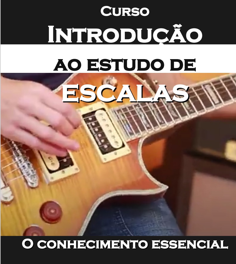 E-Book - INTRODUÇÃO AO ESTUDO DE ESCALAS - O CONHECIMENTO ESSENCIAL...