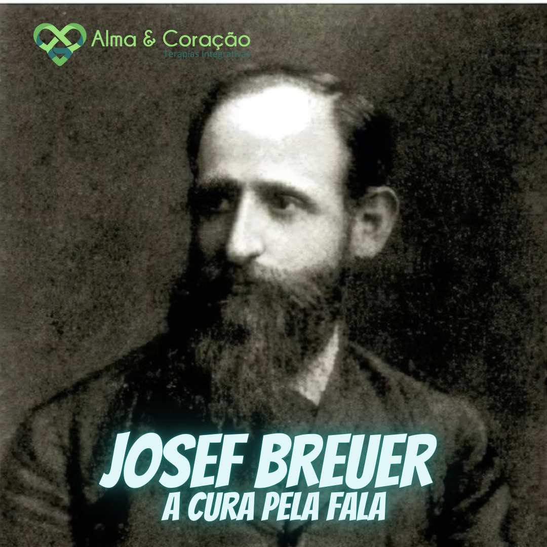 Josef Breuer - A Cura Pela Fala - 10 Hrs - Alma e Coração Terapias ...